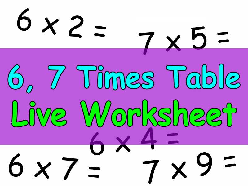 6 And 7 Times Tables Live Worksheet - Alien Schooler