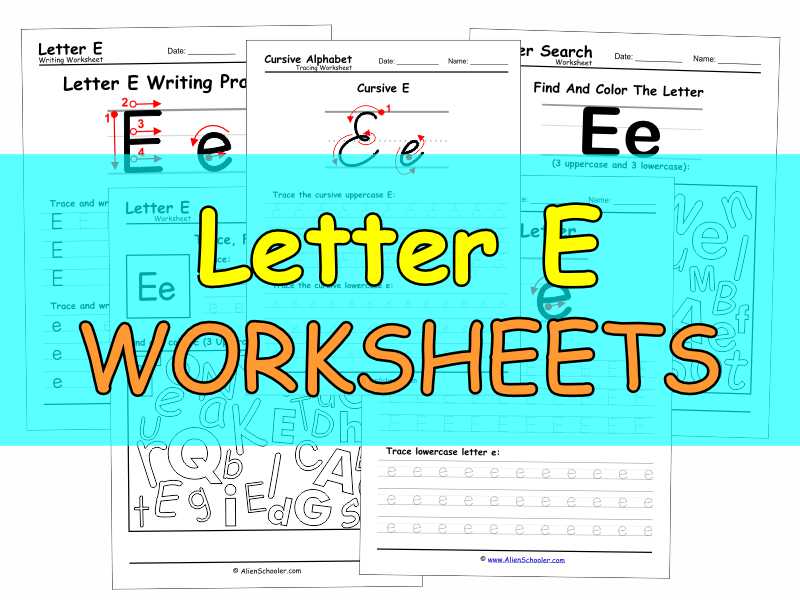 Letter E Worksheets - Free Printables on AlienSchooler.com